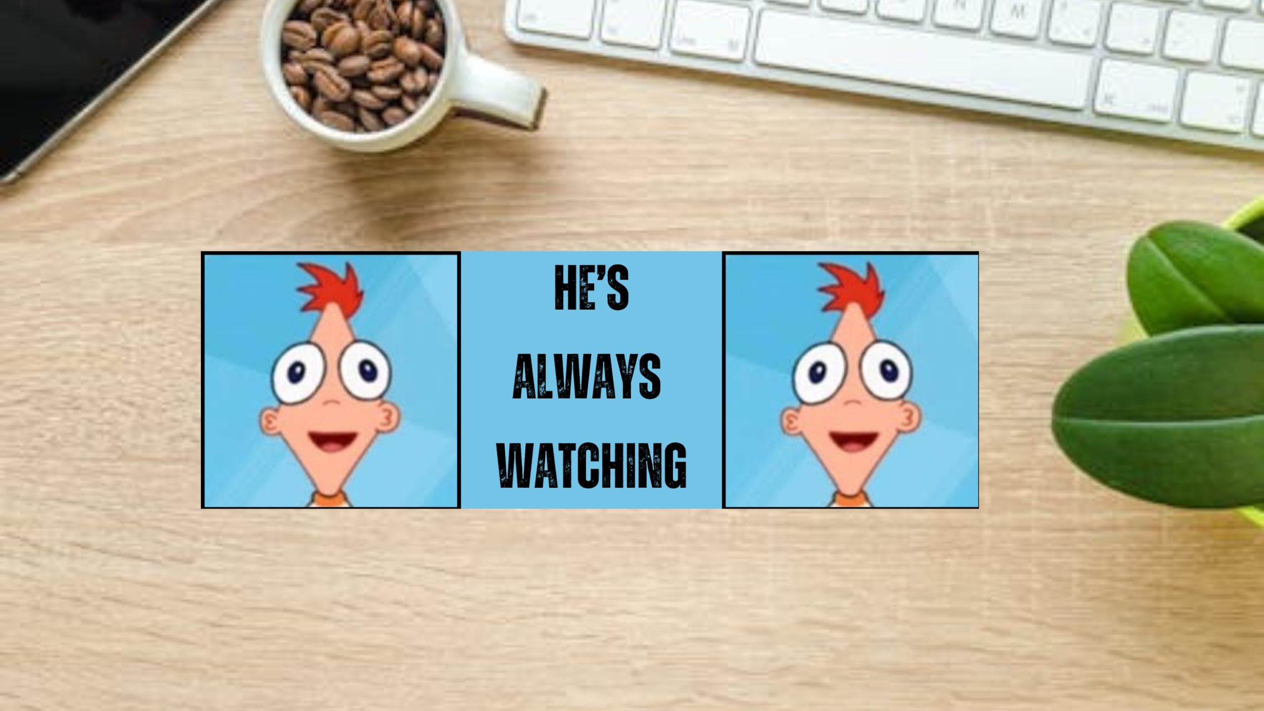Phineas and Ferb, Scary, Watching, Sticker, Funny, Unhinged, Bumper ...