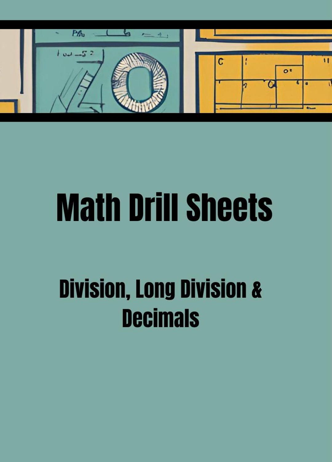 Math Drill Sheets: Divison, Long Division and Decimals/homeschooling ...