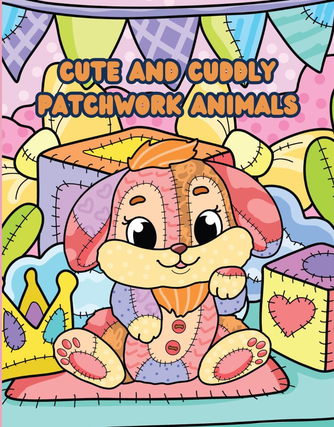 Cute and Cuddly Patchwork Animals/cozy Coloring Book for Kids, Teens ...