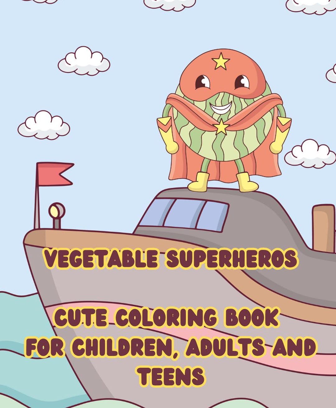 Vegetable Superheroes/coloring Book for Kids--vegetables Can Be GOOD ...