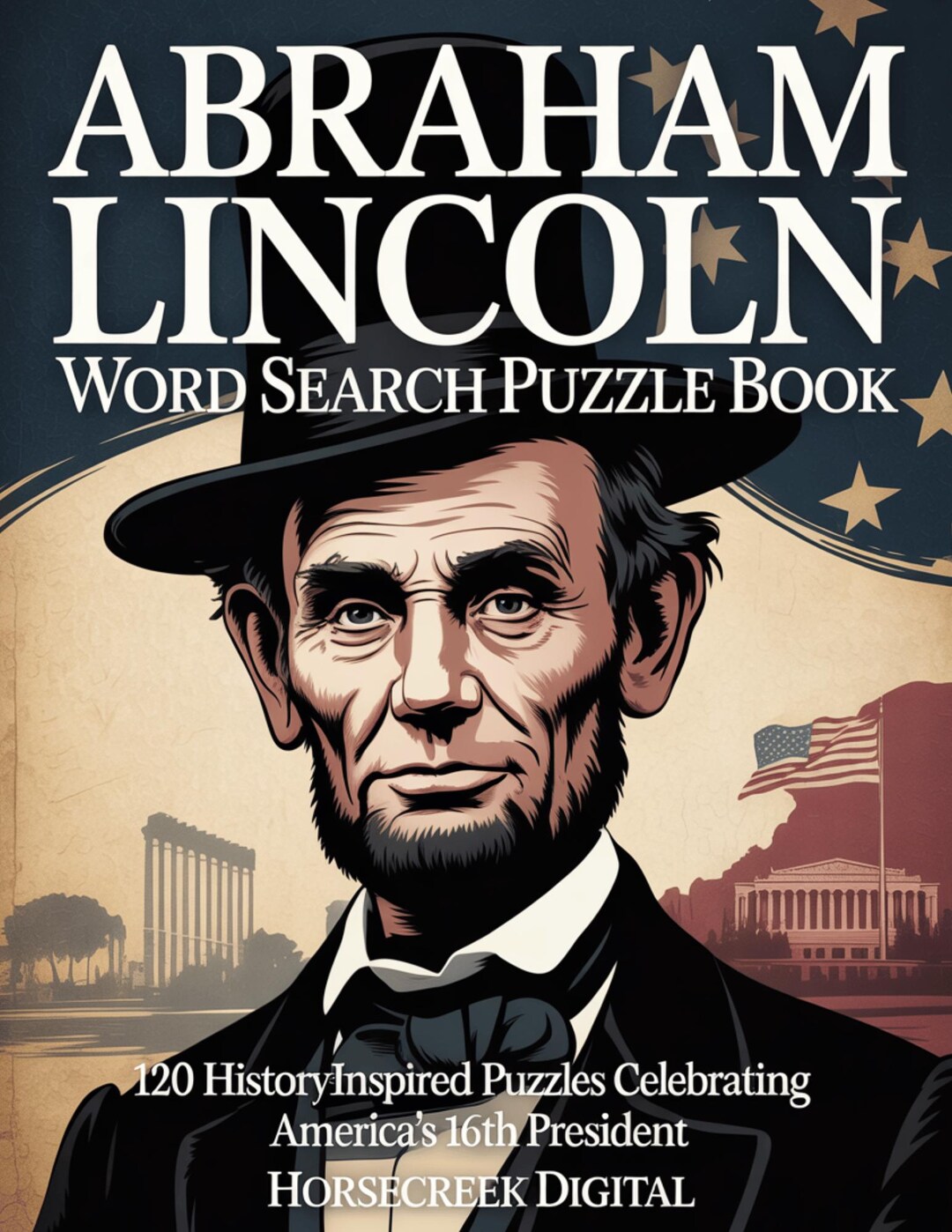 Abraham Lincoln Word Search Puzzle Ebook-120 Engaging Puzzles ...