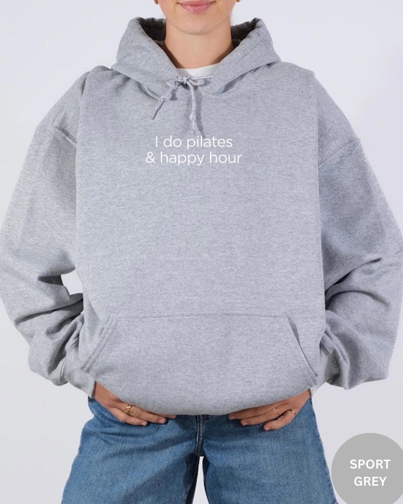 I Do Pilates & Happy Hour Hoodie - Funny Graphic Pullover Sweatshirt - Etsy