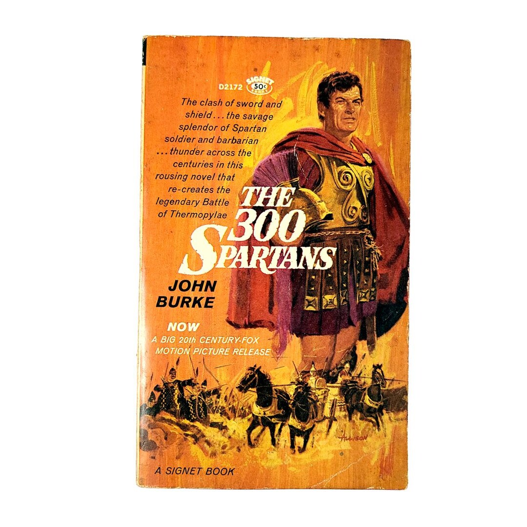 THE 300 SPARTANS by John Burke, 1962 Signet Movie Tie-in Pulp Paperback ...