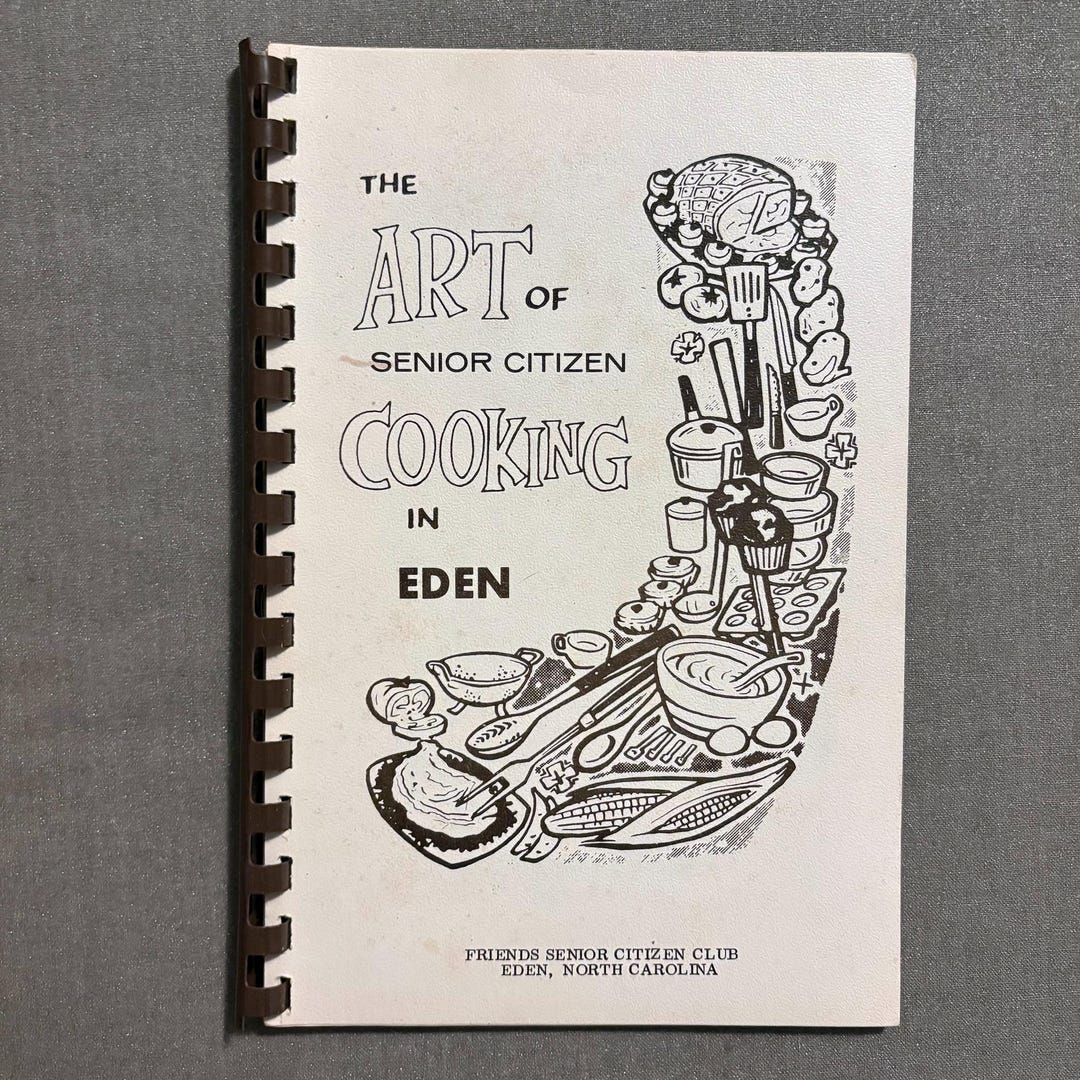Vintage "the Art of Senior Citizen Cooking in Eden" NC Cookbook - Etsy