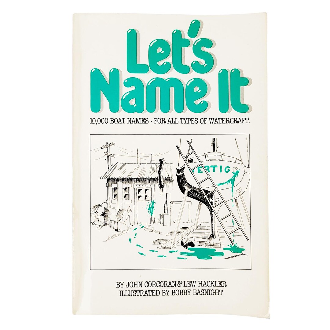 1987 Boat Naming Book - LET'S NAME IT by Corcoran & Hackler ...