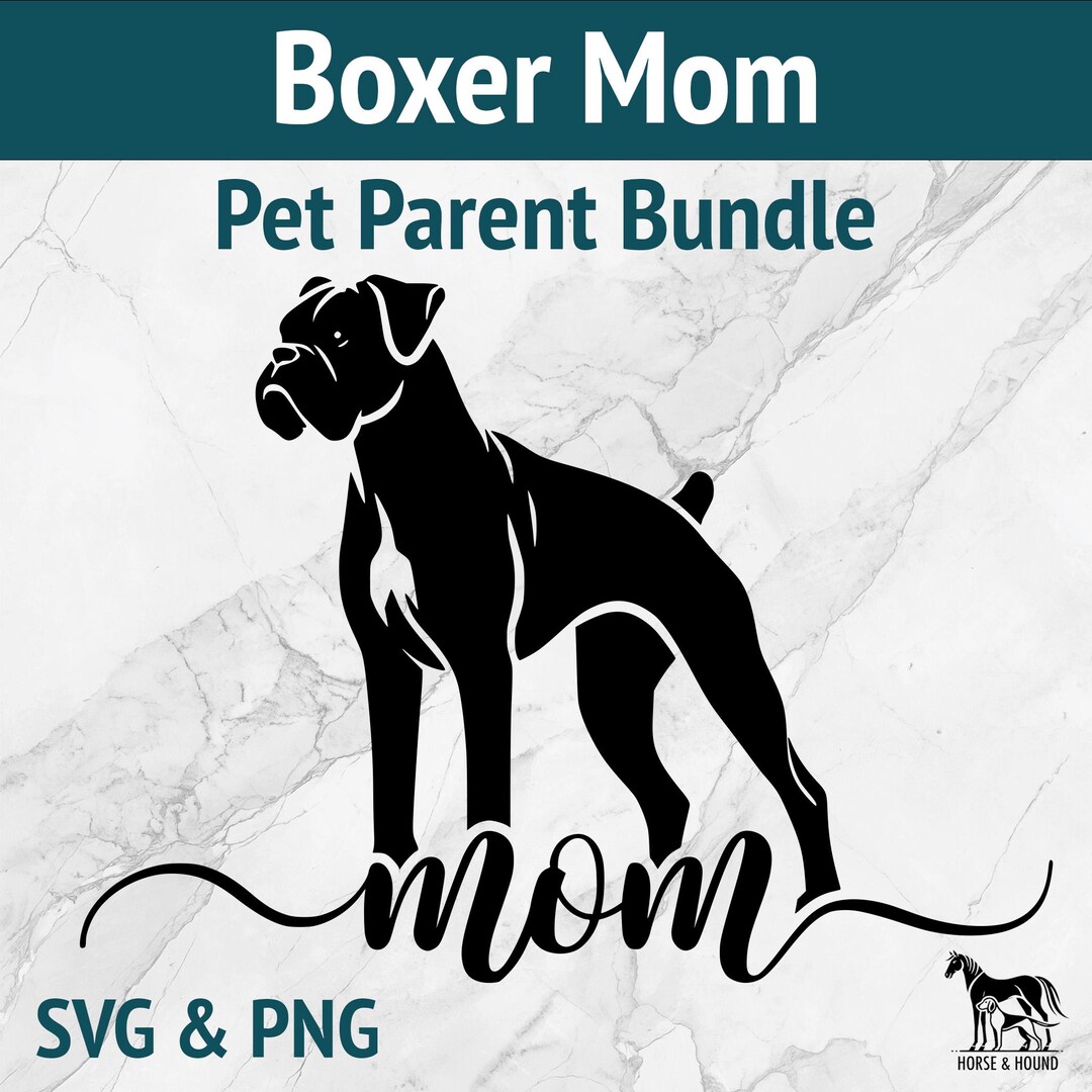 Boxer Mom SVG: Dog Mama, Pet Parent Laser Cut File (PNG, Vector) - Etsy