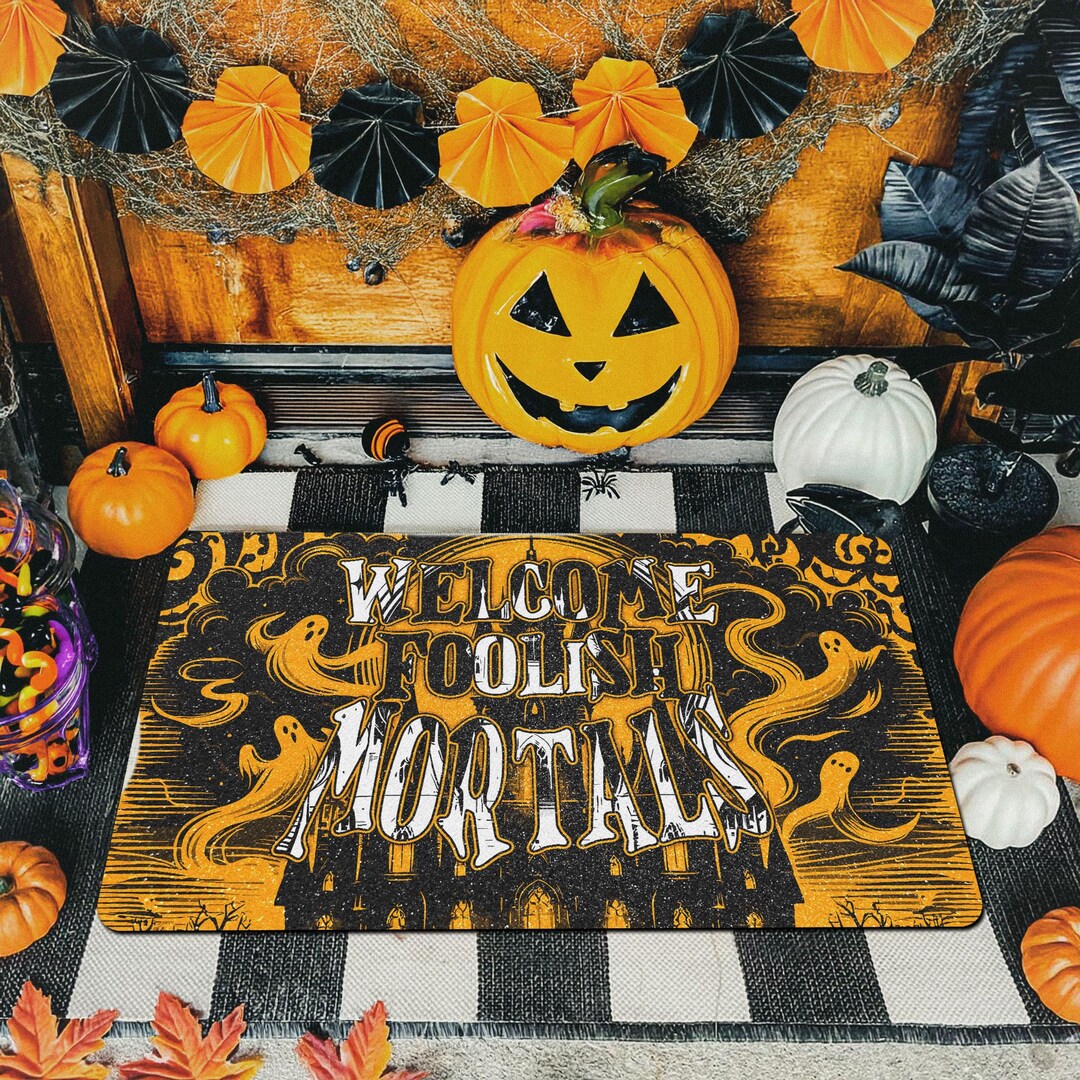Welcome Foolish Mortals Halloween Doormat – Haunted Mansion Style Front ...
