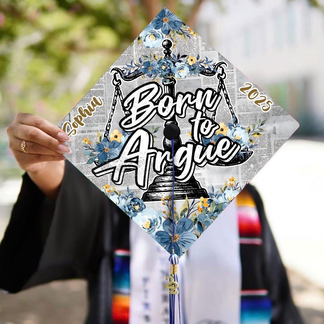Personalized Lawyer Graduation Cap Topper, Born to Argue Grad ...