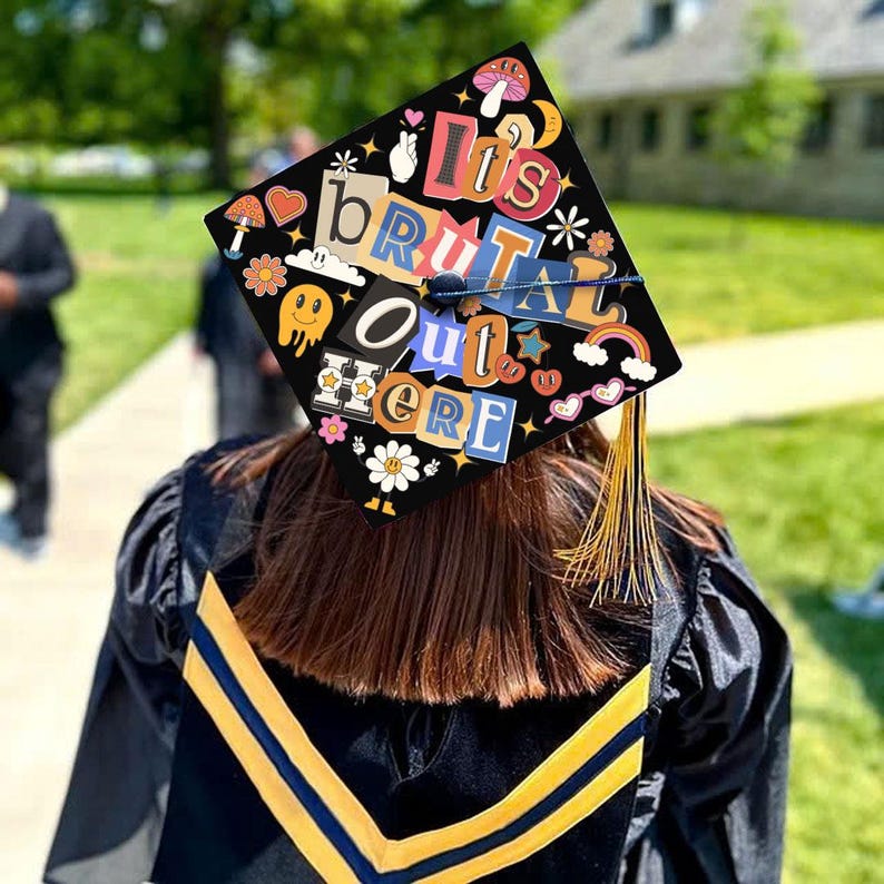 It's Brutal Out Here Graduation Cap Topper: Funny Grad Decor - Etsy