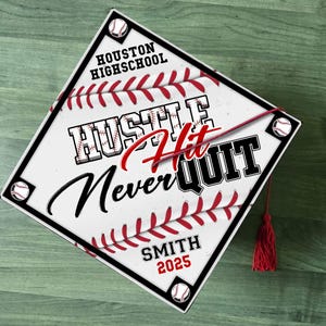 Custom Baseball Graduation Cap Topper, Hustle Hit Never Quit Grad Cap ...