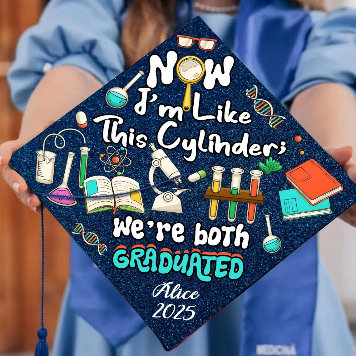 Custom Biology Science Graduation Cap Topper, Now I'm Like This ...
