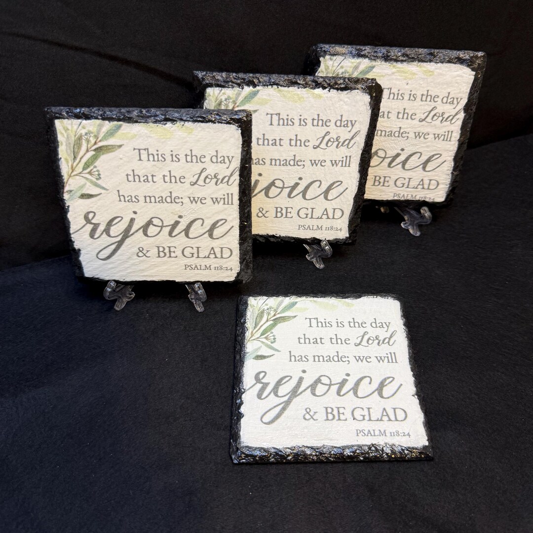 A Set of 4 Slate Coasters With a Bible Verse.. Psalm 118:24. Rejoice ...