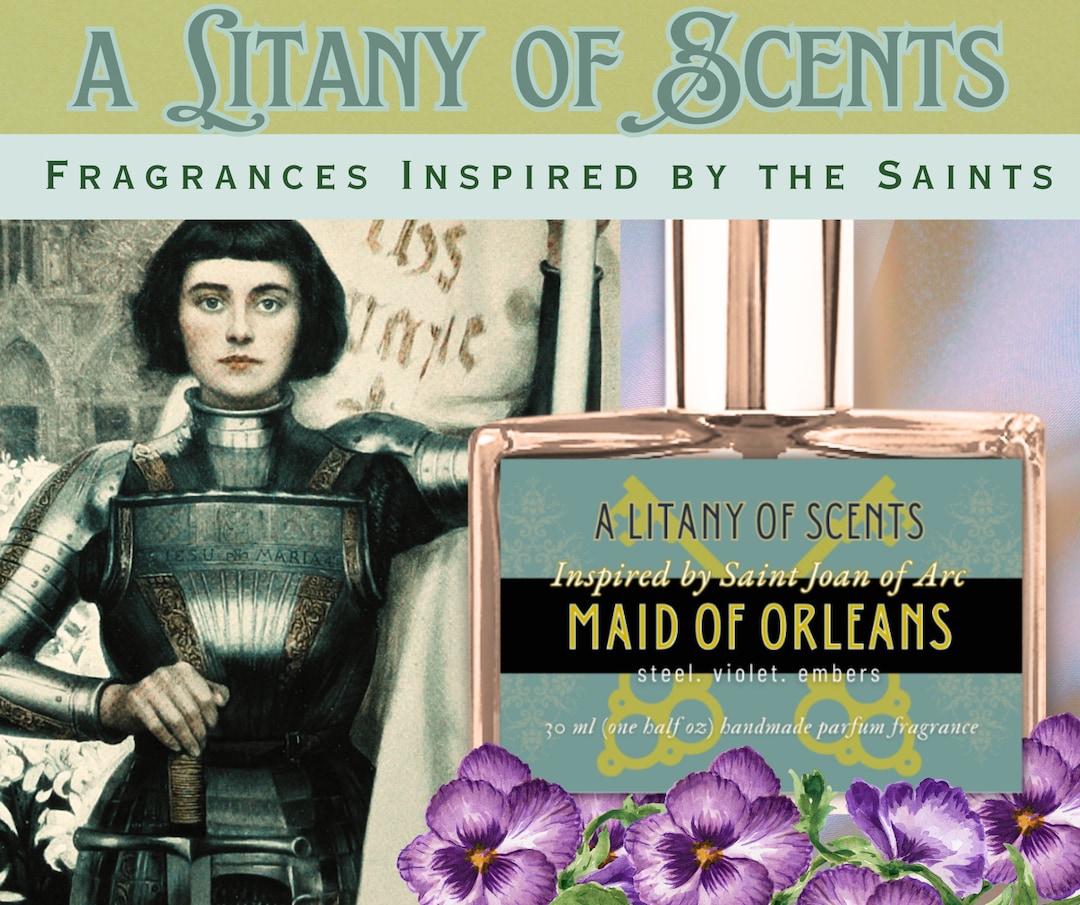MAID OF ORLEANS Fragrance Inspired by Saint Joan of Arc |indie Perfume ...