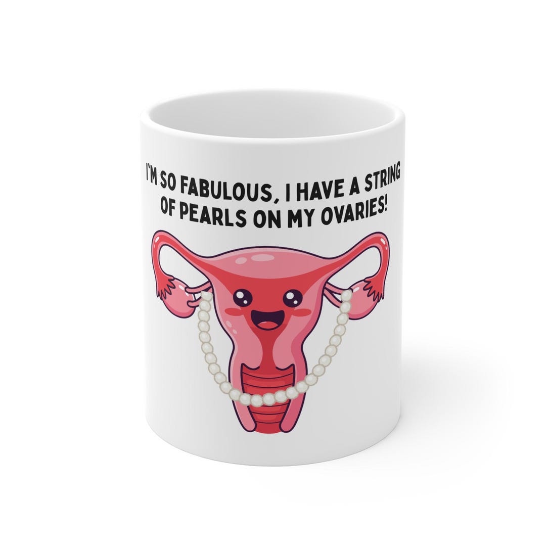 PCOS Mug - String of Pearls on Ovaries - PCOS Humour - 11oz White Mug ...