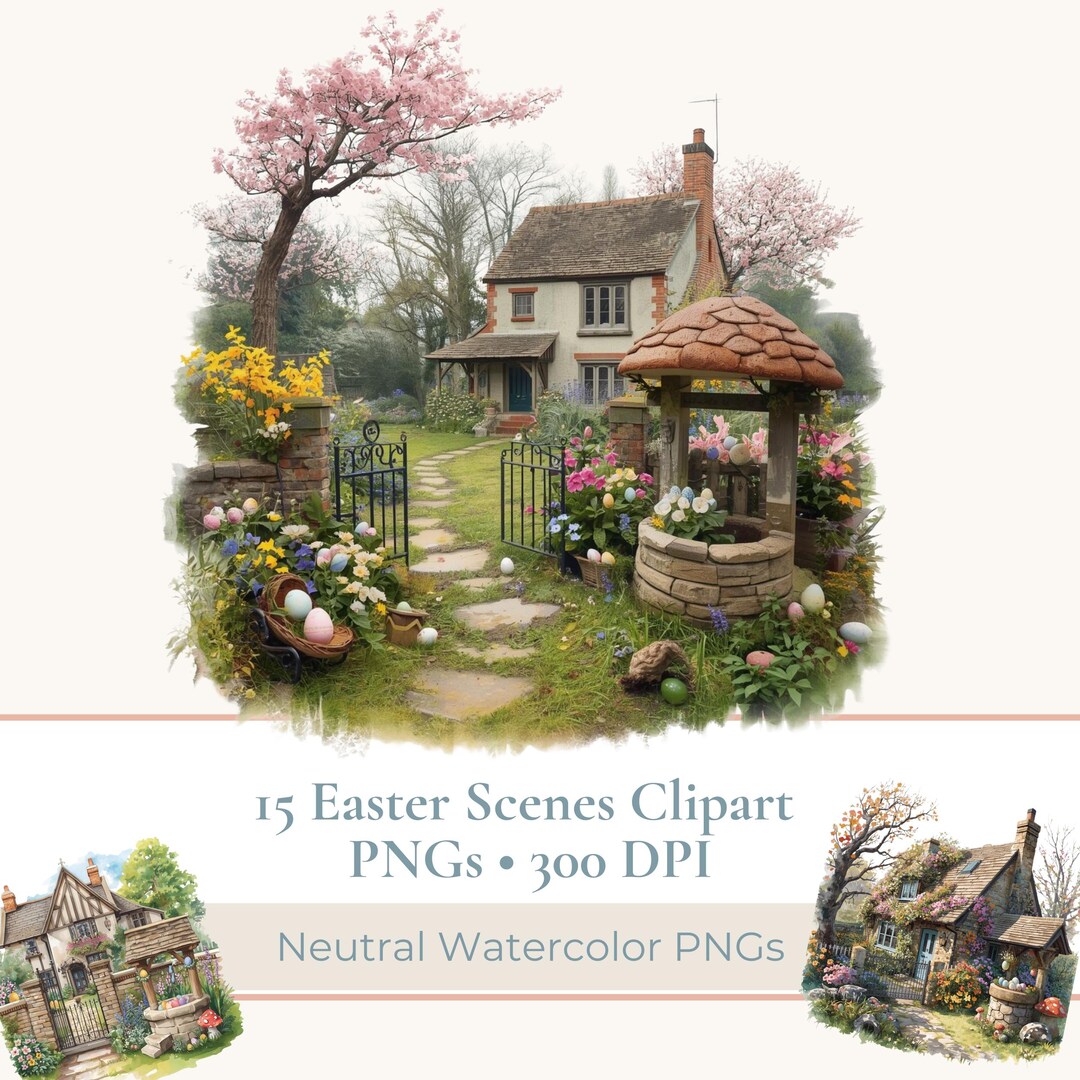 15 Easter Scenes Clipart PNG, Neutral Watercolor Spring Cottage ...