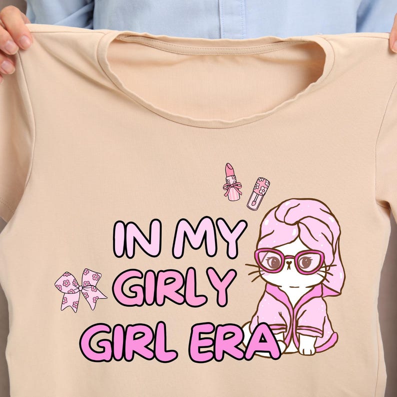 In My Girly Girl Era PNG, Funny Cat PNG, Sublimation Design Png, Trendy ...