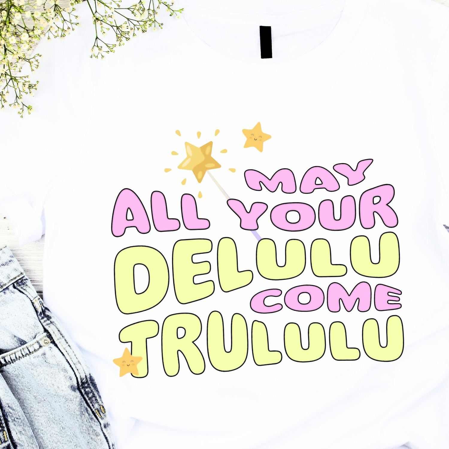 May All Your Delulu Come Trululu PNG, Viral Girly PNG, Sublimation ...