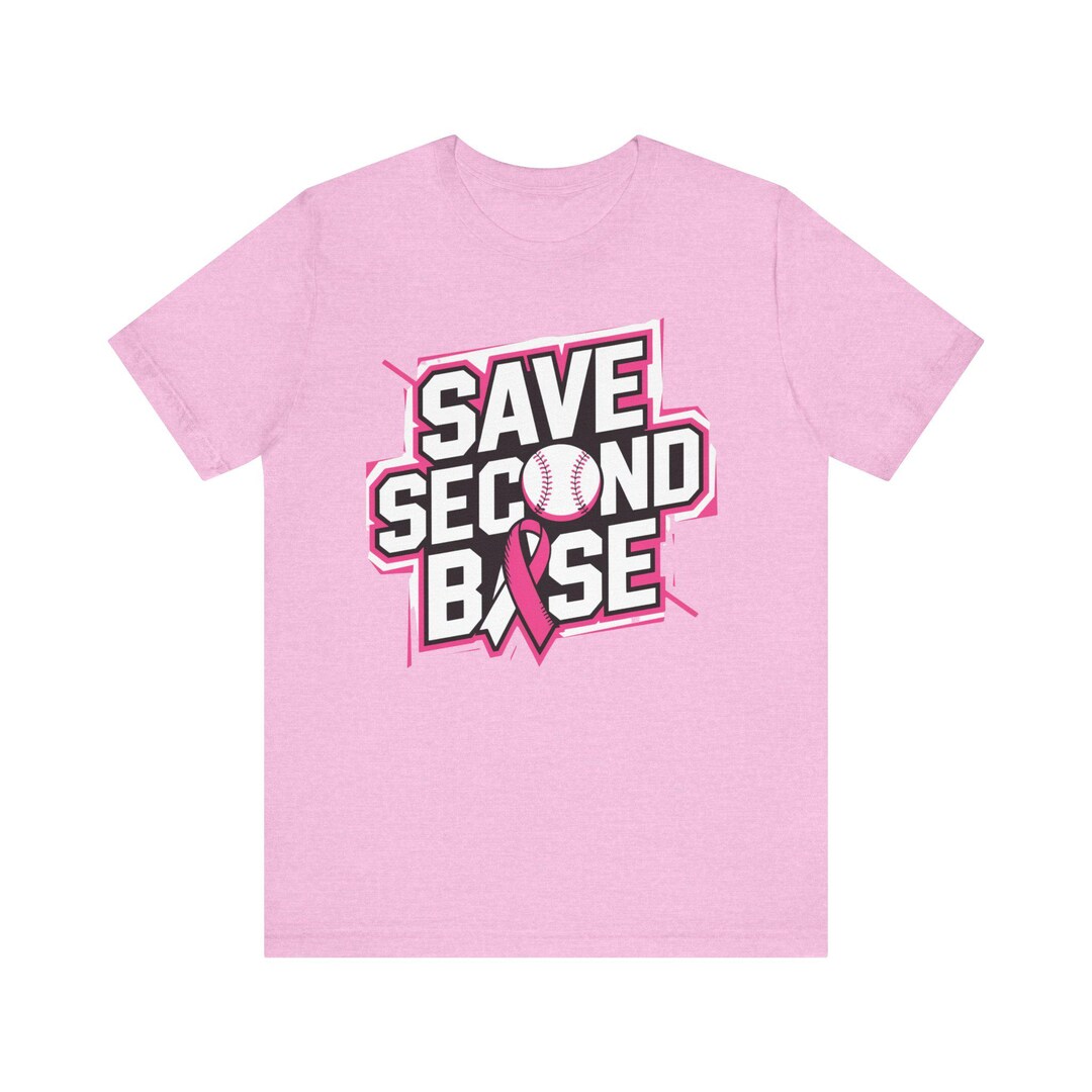 Save Second Base, Breast Cancer Awarness Tshirt - Etsy