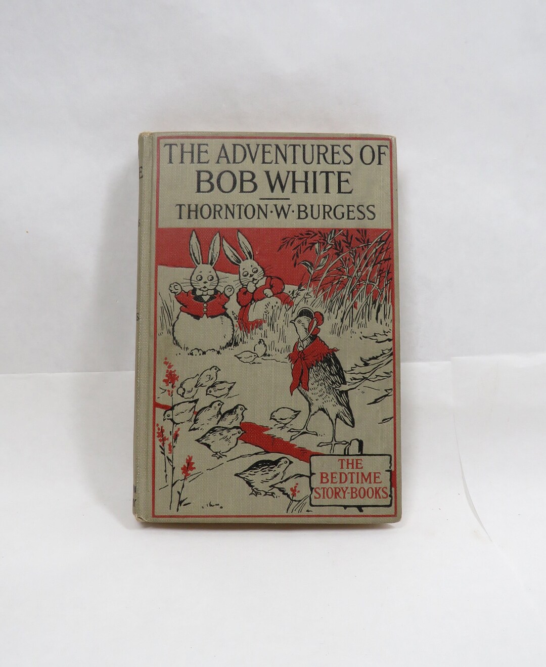 Bedtime Storybook Antique the Adventures of Bob White Thornton W ...