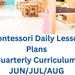 June July August Montessori DAILY Curriculum QUARTERLY Lesson Plan 12 ...