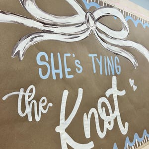 She’s Tying the Knot Bachelorette Banner; Hand Painted; Bride Era - Etsy
