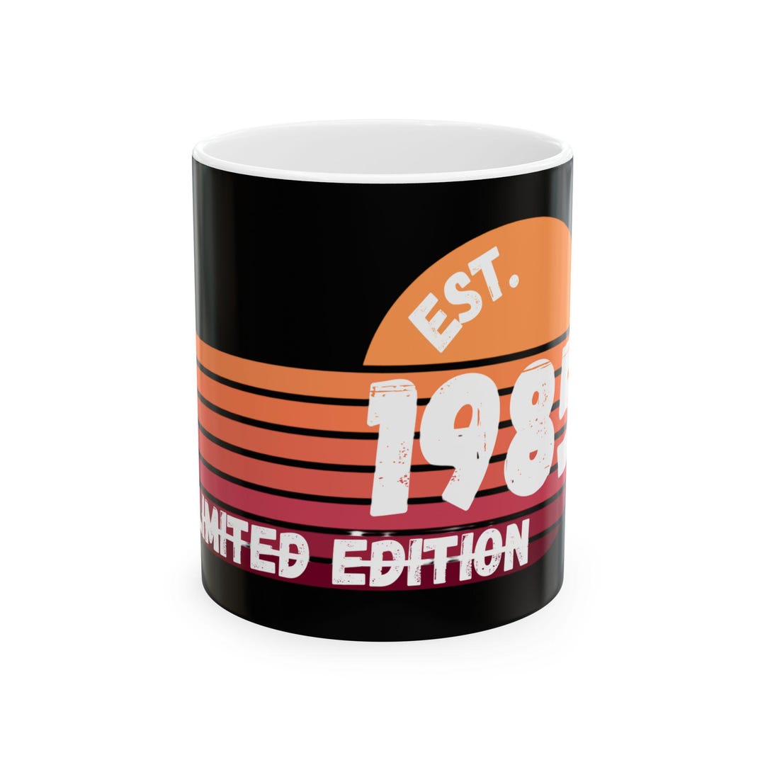 1985 Mug, Turning 40, Limited Edition 1985, Ceramic Mug, (11oz) - Etsy
