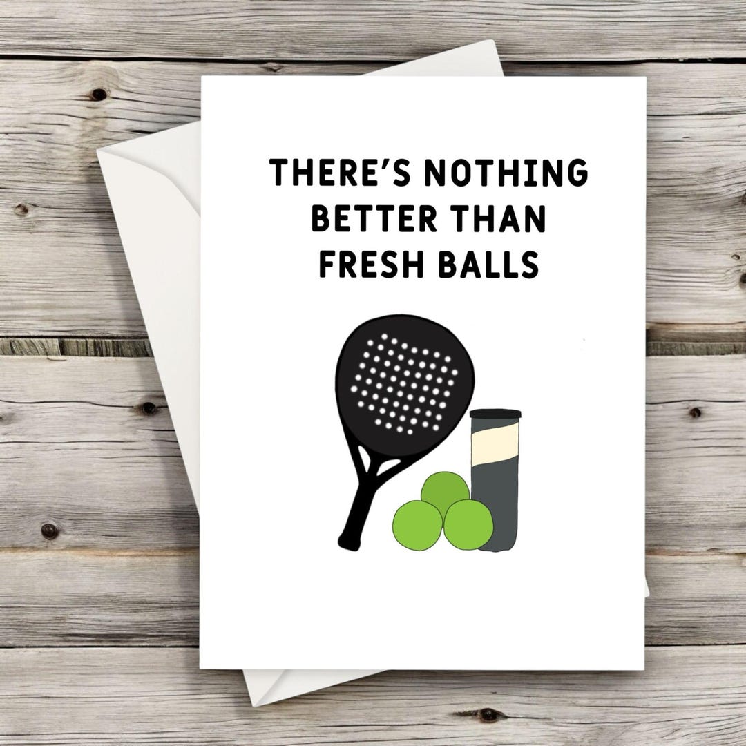 Fresh Balls Padel Tennis Card Birthday, Valentines or Other Occasions ...