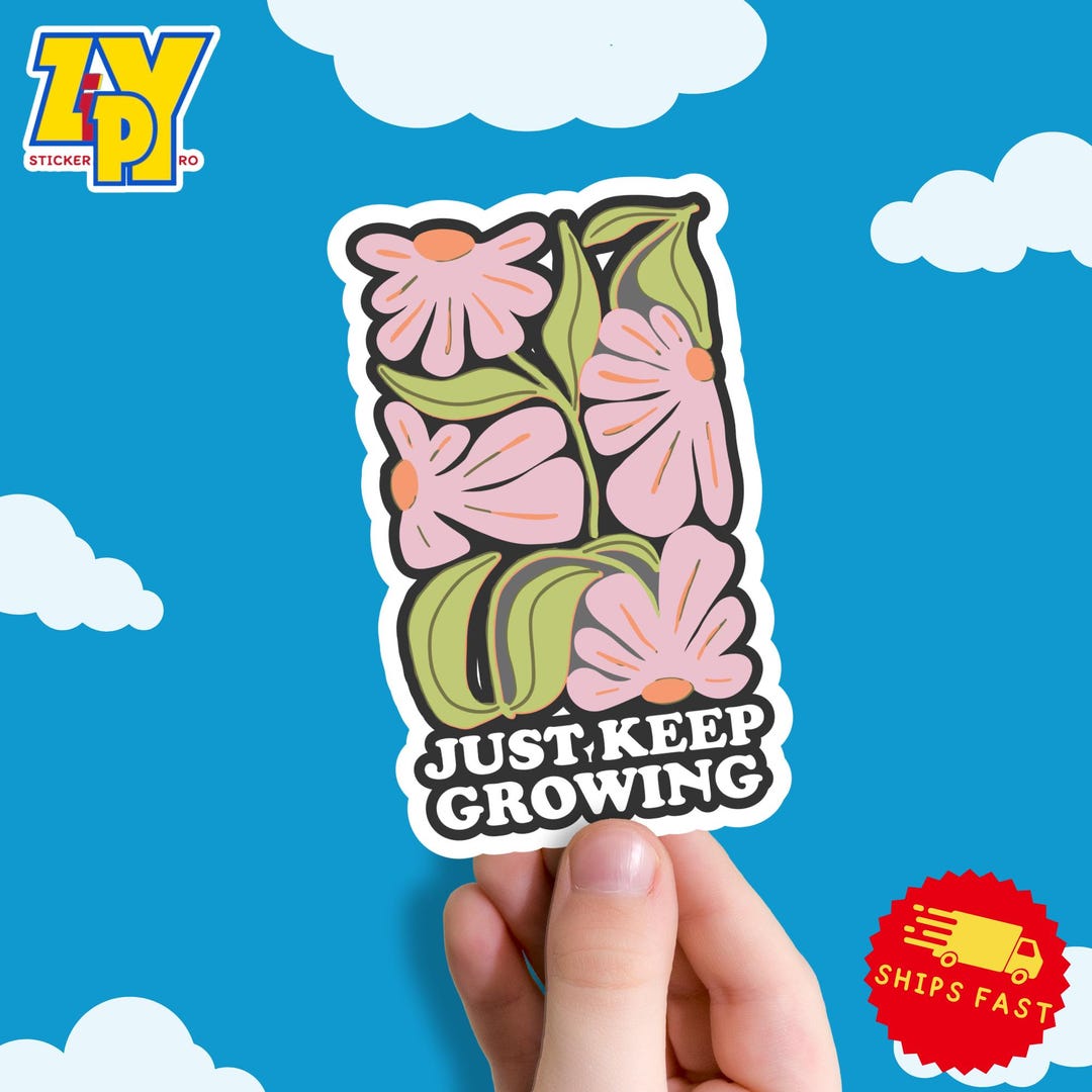 Just Keep Growing Sticker, Flower Sticker, Plant Lover Aesthetic, Mama ...