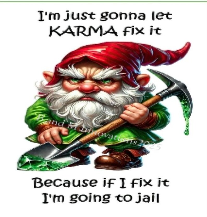 I'm Just Gonna Let Karma Fix It Clip Art - High Res PNG for Junk ...