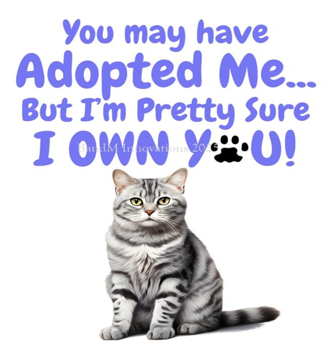 You May Have Adopted Me (cat) - Clip Art - High Res PNG for Crafts ...
