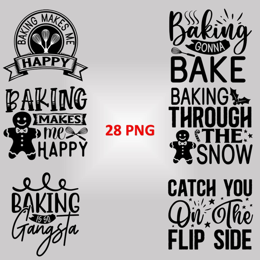 Baker Mom, Bakers Gonna Bake Quotes PNG Bundle 28 Black & White Images ...