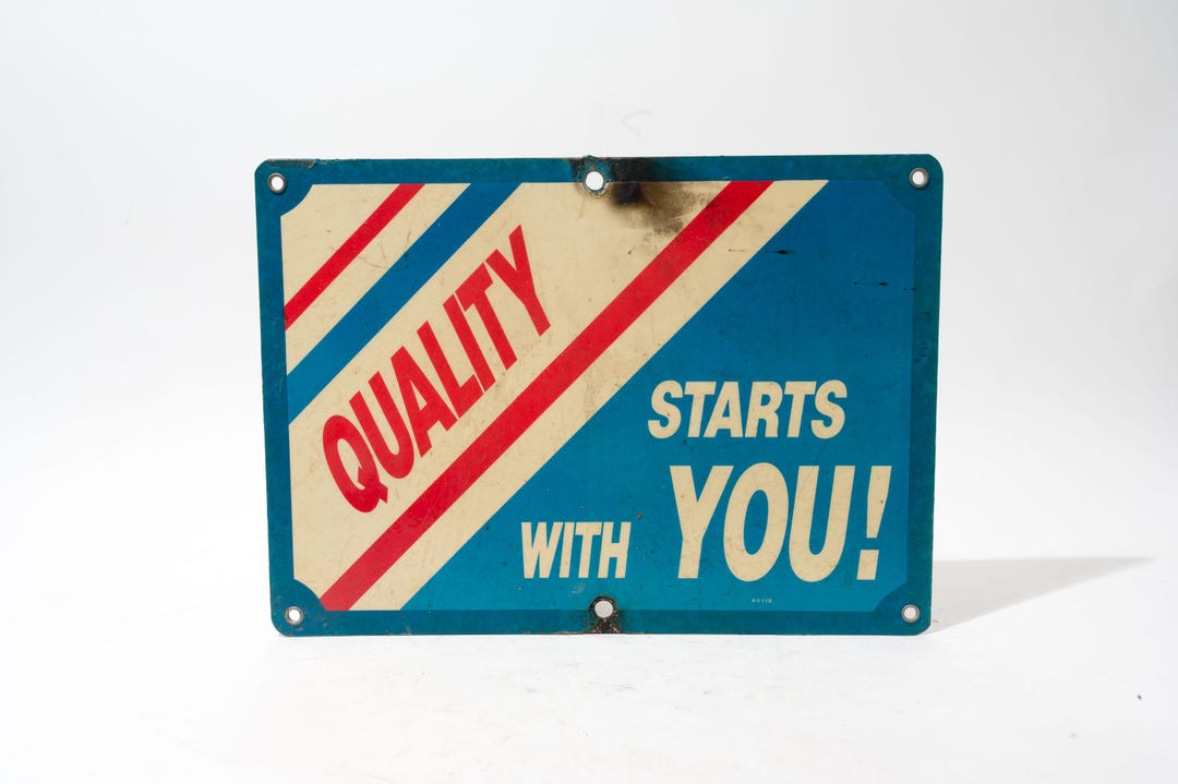 Quality Starts With You!, Vintage Sign, Heavy Duty, Outdoor ...