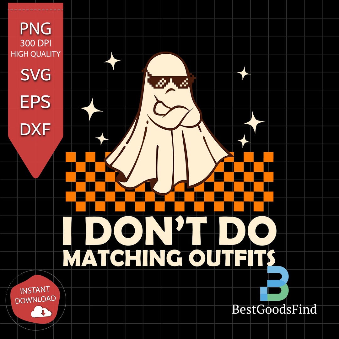 I Don't Do Matching Outfits Halloween Svg, Halloween Svg, Halloween ...