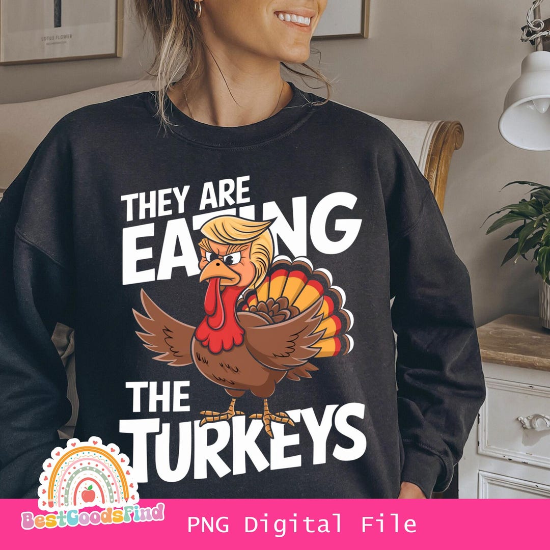 I'm Thankful Trump Won Png, Return Celebration Png, They Are Eating ...