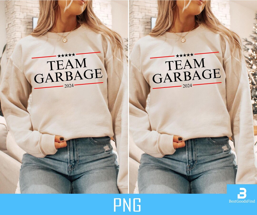 Team Garbage 2024 PNG - Funny Political Humor Digital Download ...