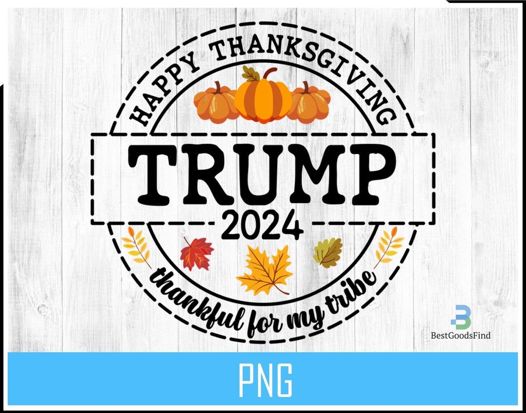 Happy Thanksgiving Trump 2024 Png, Meme Trump Turkey Trumpkin Pie Png ...