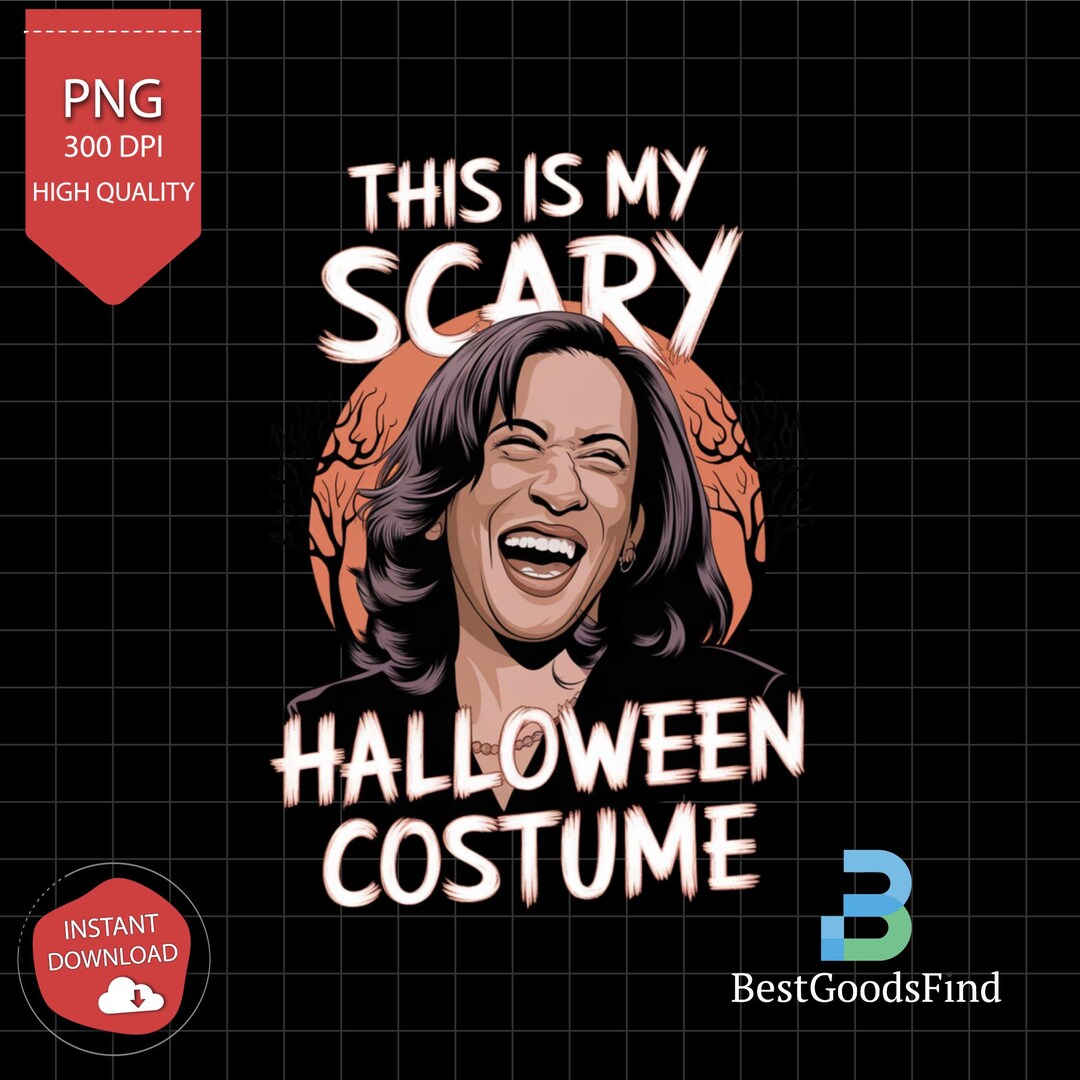 This is My Scary Halloween Costume Kamala Harris 2024 PNG, Maga ...