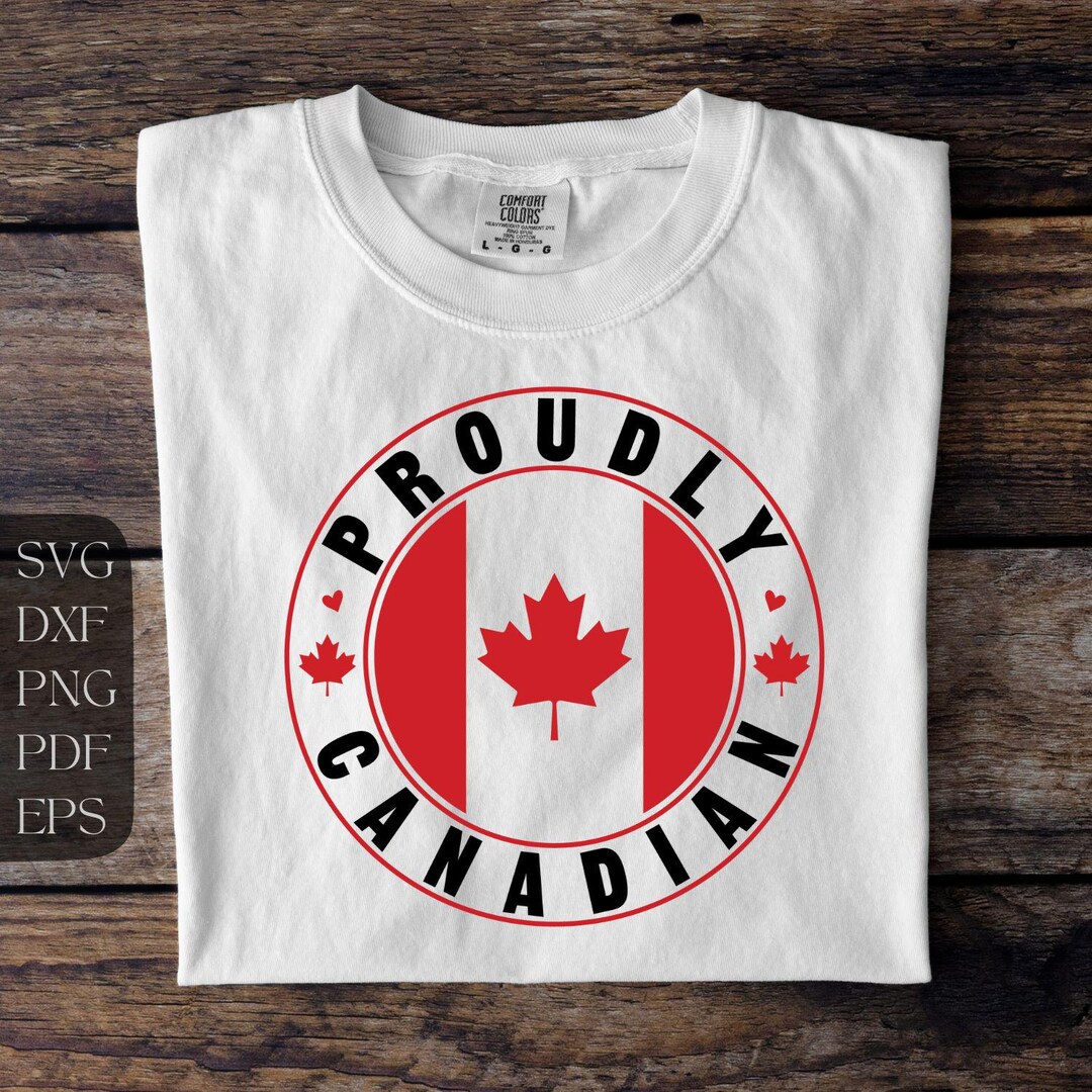 Proudly Canadian, SVG Cutting File, PNG for Printing, Instant Download ...