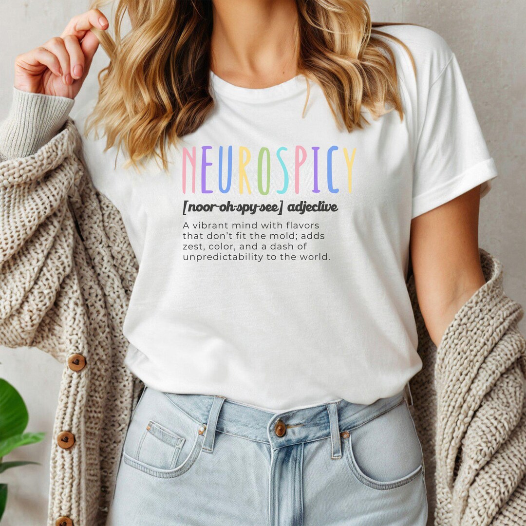 Neurospicy Definition Graphic T-shirt, Fun and Colorful Neurodiversity ...