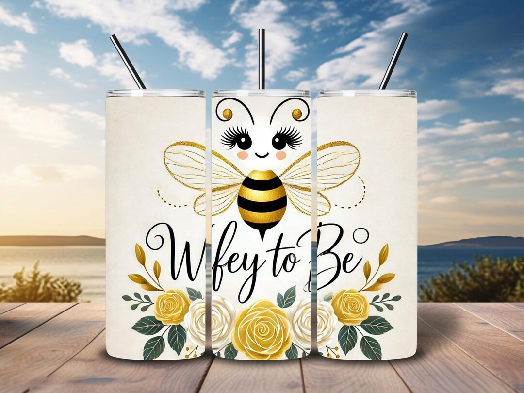 Wifey to Be Tumbler Whimsical Bee Clipart Wifey to Be Floral Design for ...