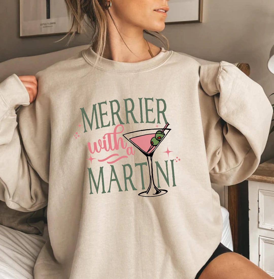 Merrier With a Martini Retro Christmas Sweatshirt, Funny Holiday ...