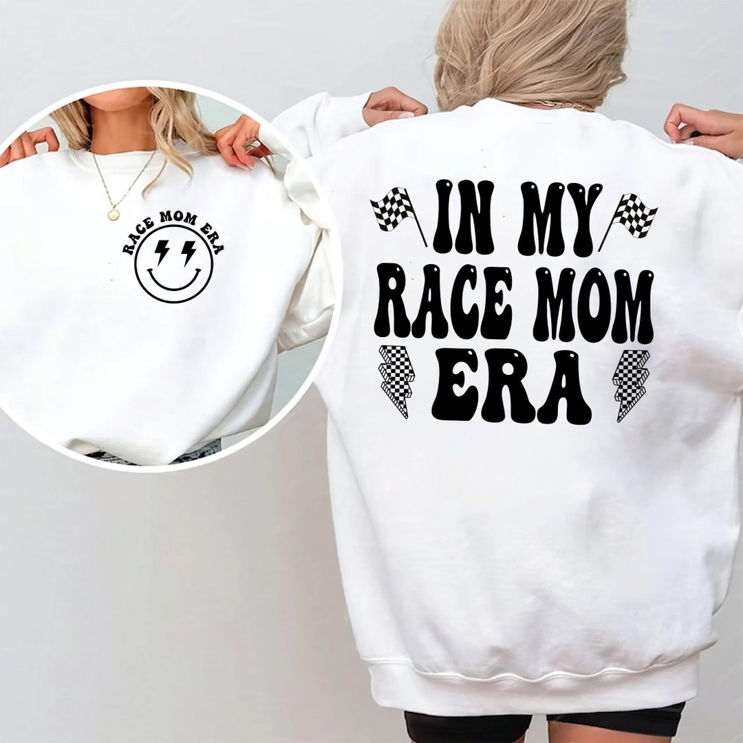 In My Race Mom Era Sweatshirt, Race Mom T-shirt, Mama Racing Crewneck ...