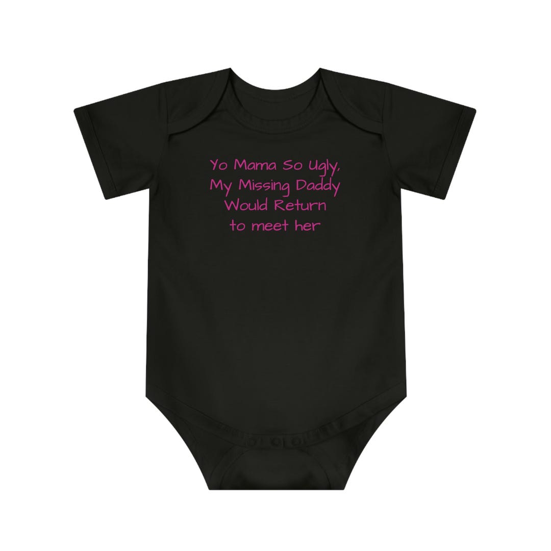 Yo Mama so Ugly Joke Baby Bodysuit | Funny Infant Onesie With Fist ...