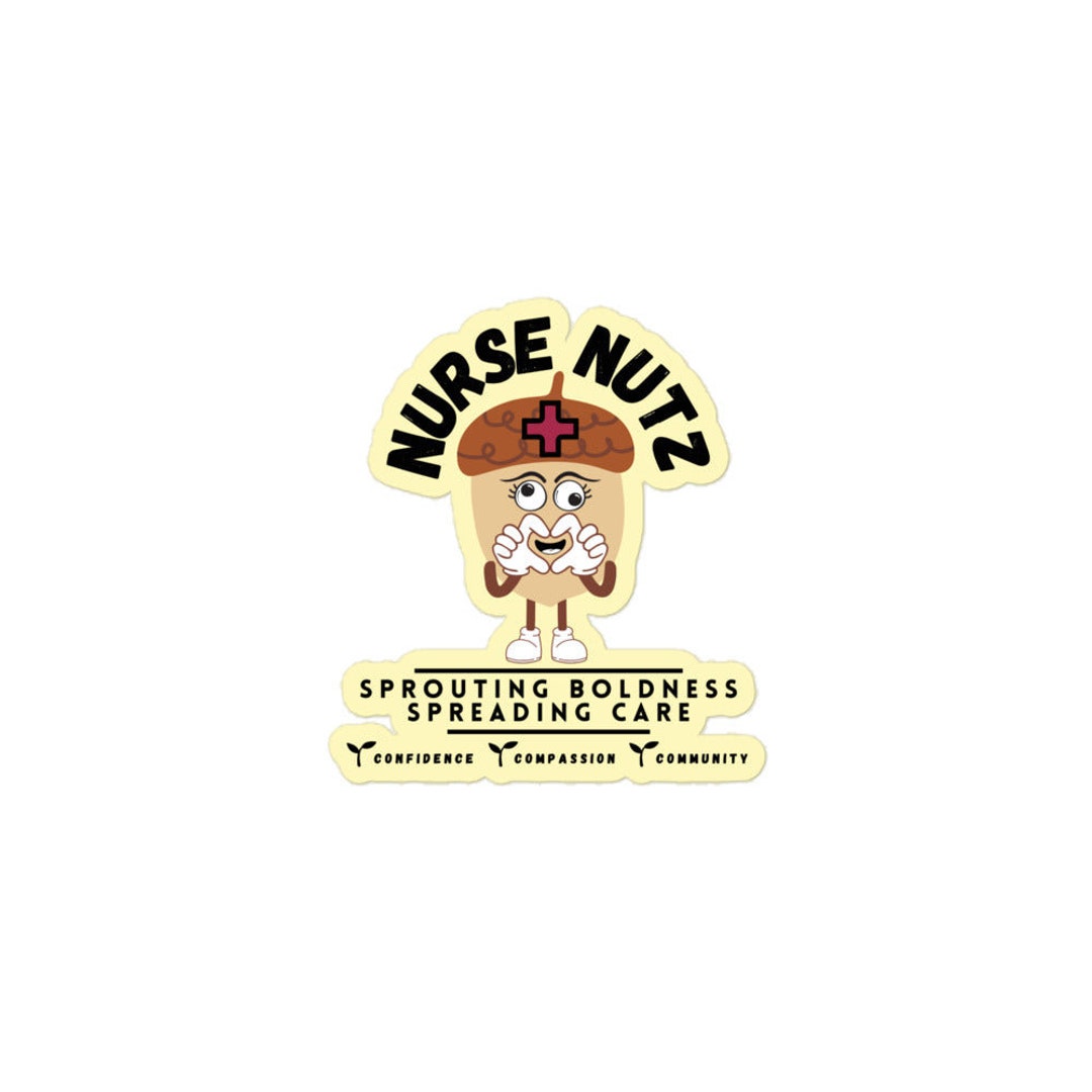 Nurse Nutz Logo Sticker Featuring Oakley the Head Nurse Nut Sprouting ...