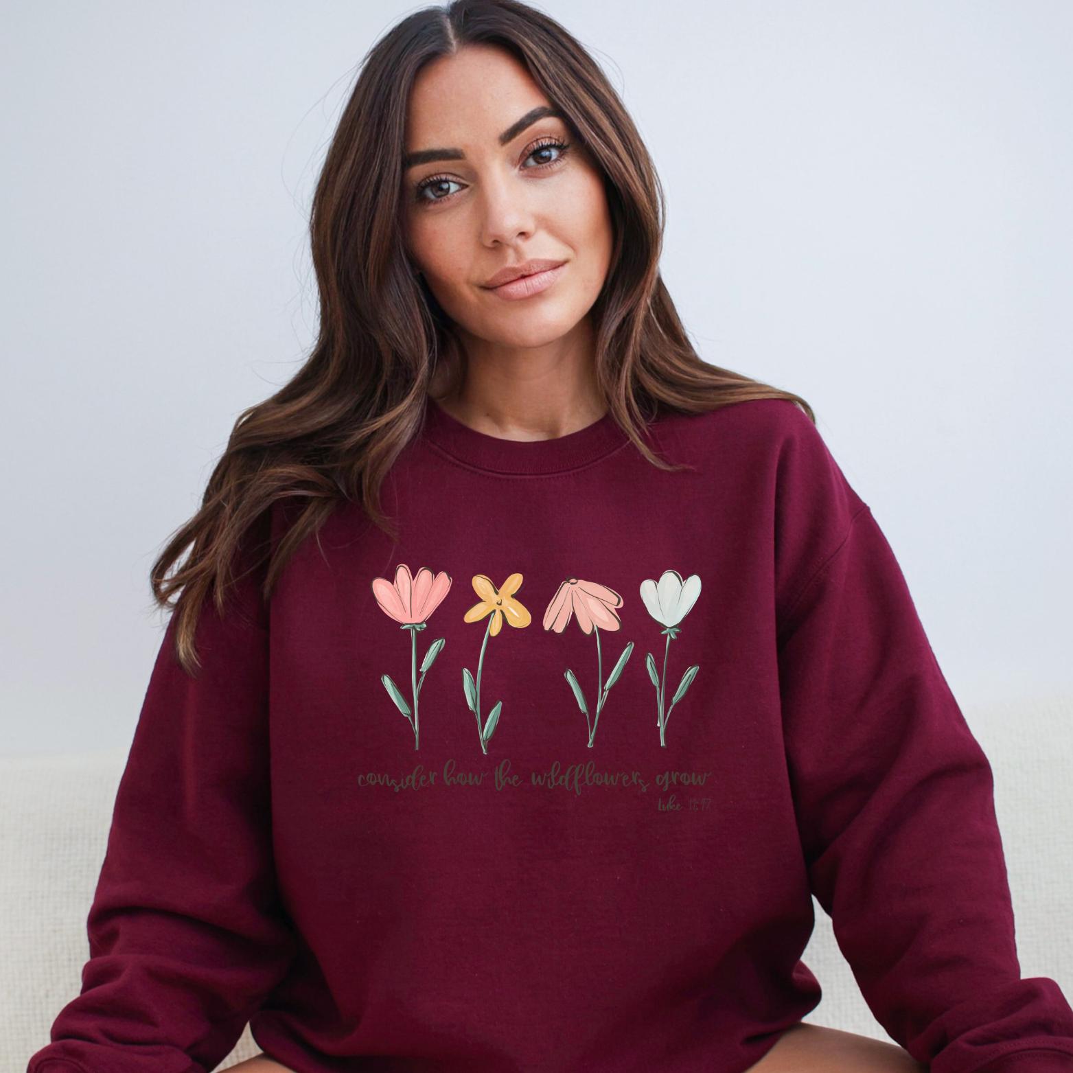 Consider How the Wildflowers Grow Outfit,luke 12:27 Sweatshirt,women's ...