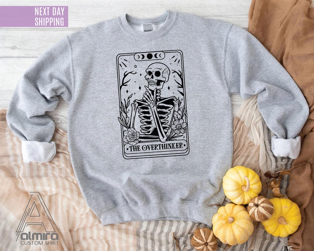 The Overthinker Tarot Card Sweatshirt,overthinker Shirt,skeleton Tarot ...