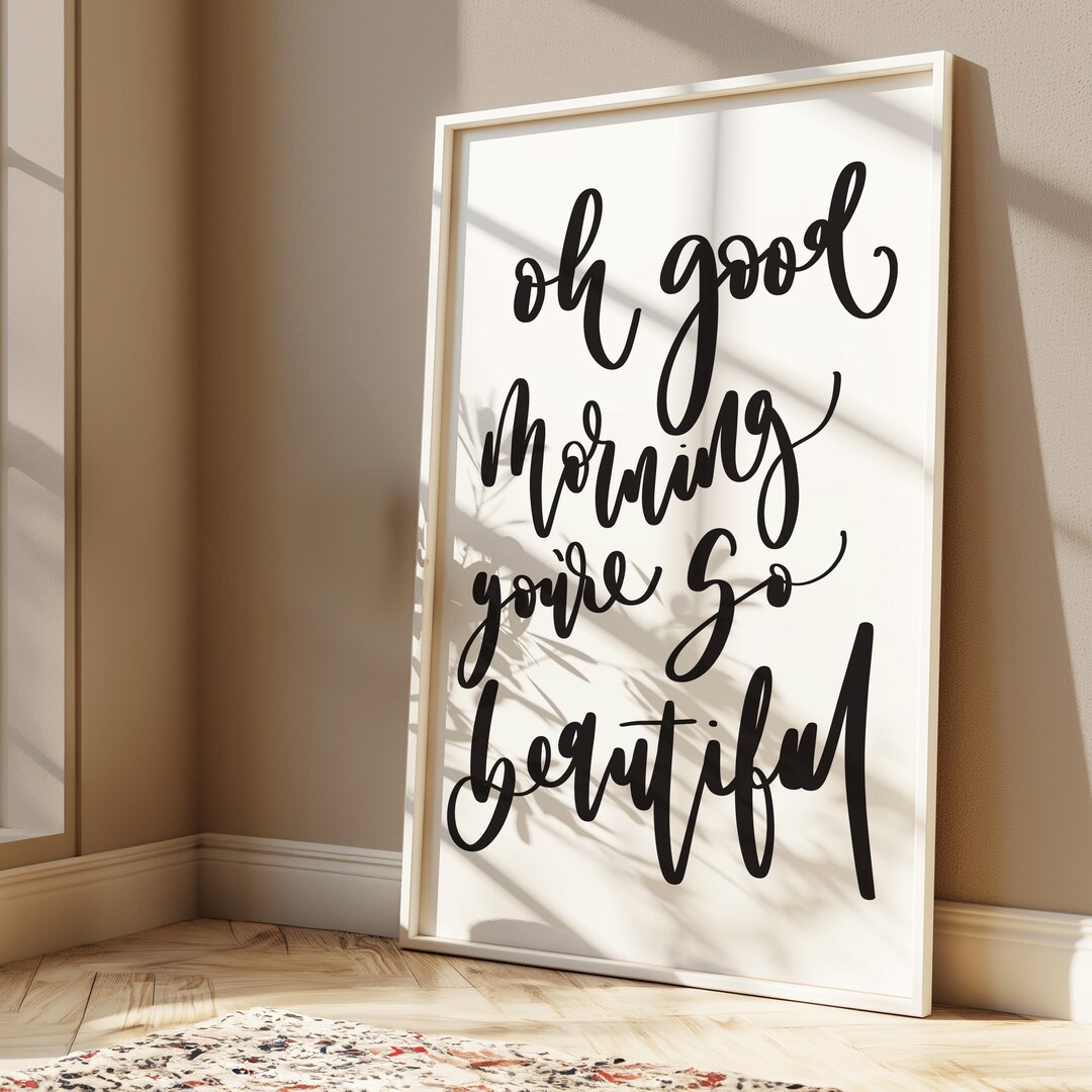 Oh Good Morning Beautiful Print - Whimsical Black & White Brush ...