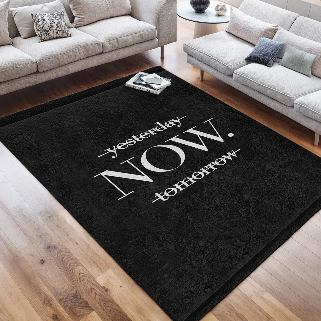 Motivational Quote Area Rug-yesterday Tomorrow Now Carpet-positive Vibe ...