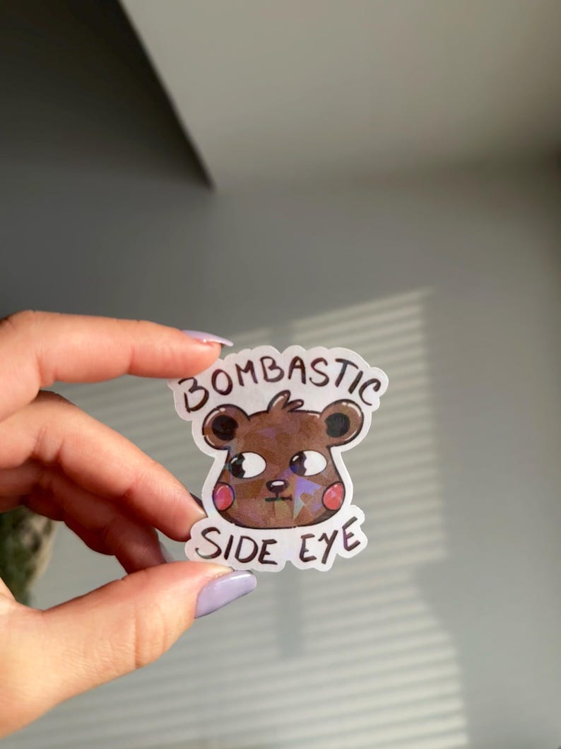 Bombastic Side Eye Bear Sticker – Funny Cute Animal Holographic Vinyl ...