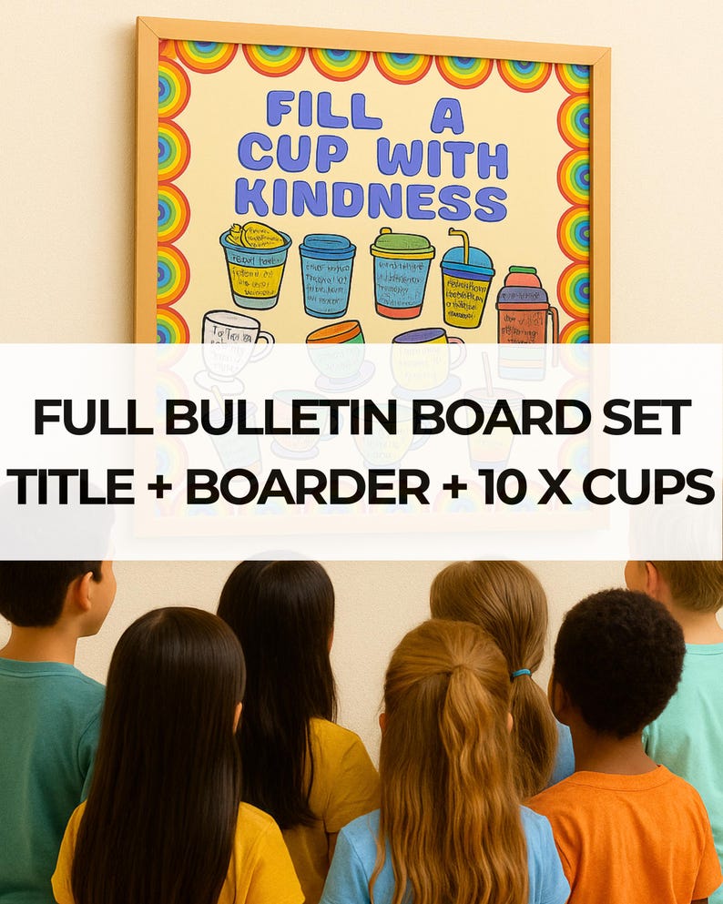 Fill a Cup With Kindness Bulletin Board Kit | Classroom Kindness ...